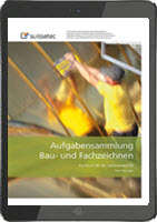 Aufgabensammlung Bau- und Fachzeichnen | Lehrmittel höhere Berufsbildung | Alle | Shop ...