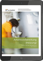 Arbeitsvorbereitung (Heizung) (E-Book) | Lehrmittel Grundbildung | Alle | Shop - suissetec DE